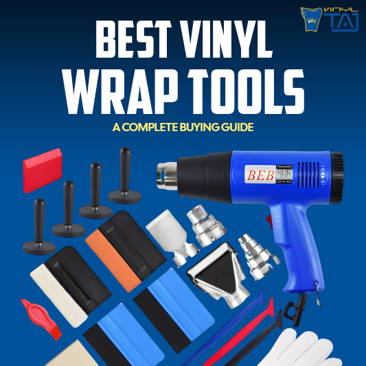 Best Vinyl Wrap Tools – Complete Buying Guide 2025