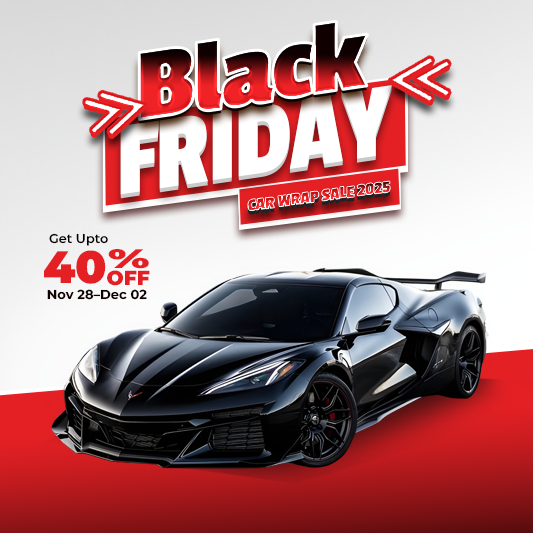 Black Friday Car Wrap Sale 2025 | Up To 300 USD Off by VinylTaj